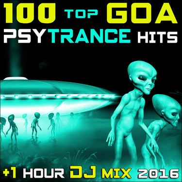100 Top Goa Psy Trance Hits 2016 (1hr DJ Mix)_歌词_Goa Doc / Dj random的歌曲_下载-汽水音乐