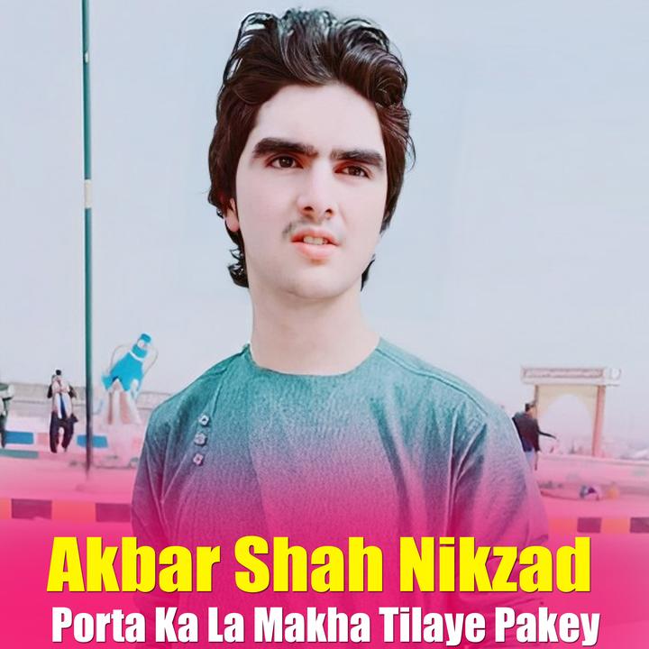 Speen Makh Da Kabul_歌词_Akbar Shah Nikzad的歌曲_下载-汽水音乐
