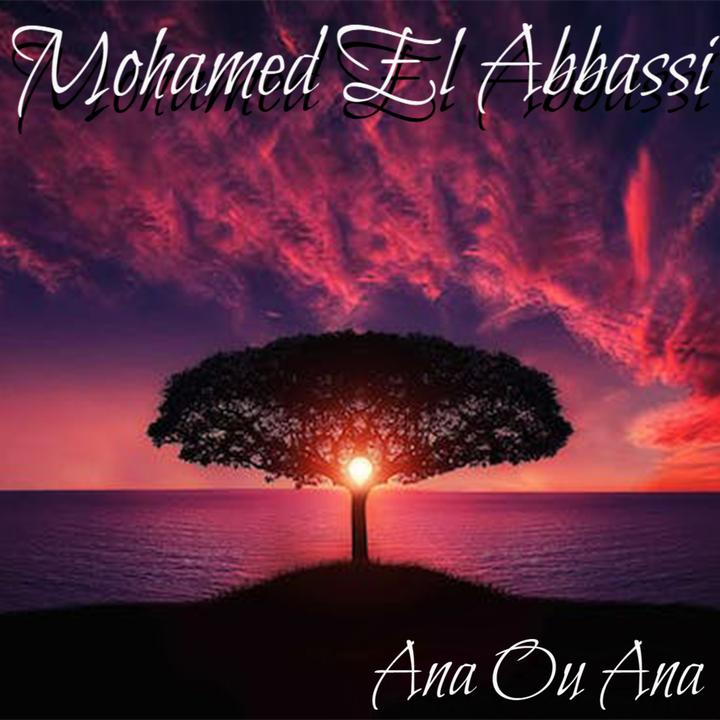 Hakda Dima Yasrali_歌词_Mohamed El Abbassi的歌曲_下载-汽水音乐