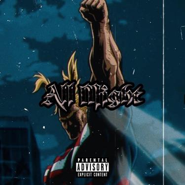 All Might_歌词_Ozai的歌曲_下载-汽水音乐